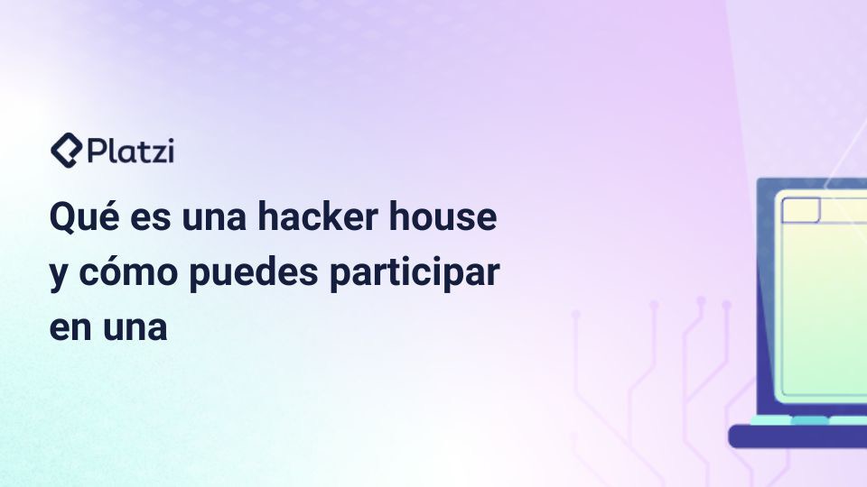Qué es una hacker house y cómo puedes participar en una