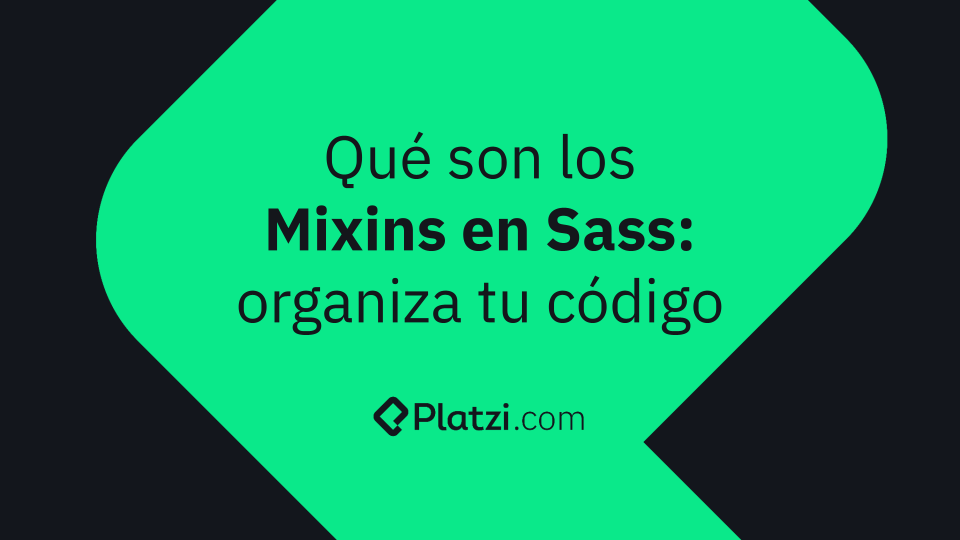 Mixins en Sass: organiza tu código Mixins en Sass: organiza tu código