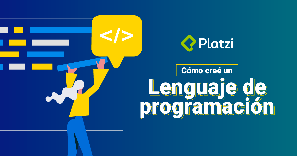 Cómo crear un lenguaje de programación propio (tutorial)