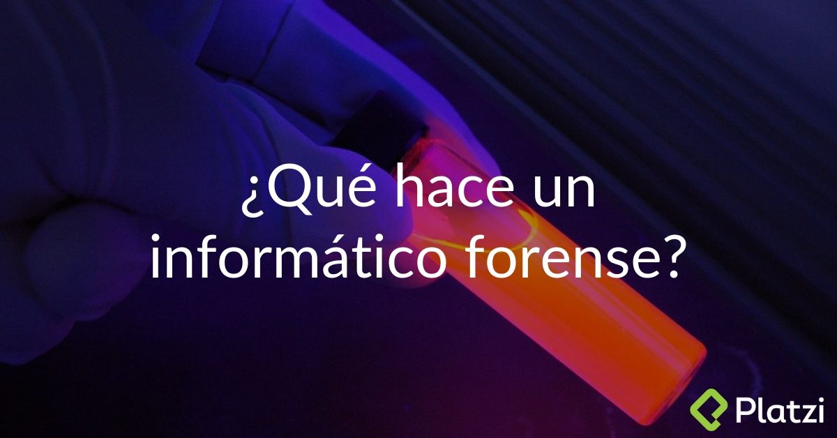 ¿Qué es la informática forense?