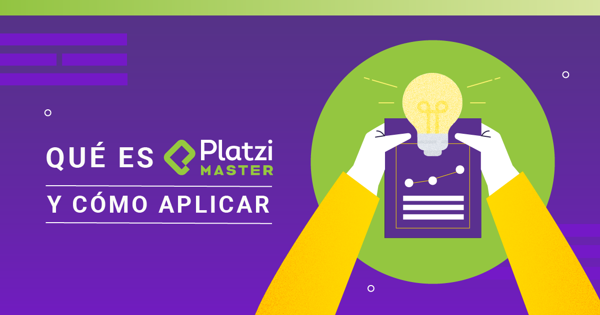 Qué es y cómo aplicar a Platzi Master