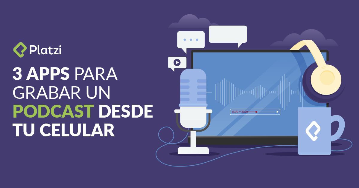 3 mejores apps para hacer un podcast desde tu celular