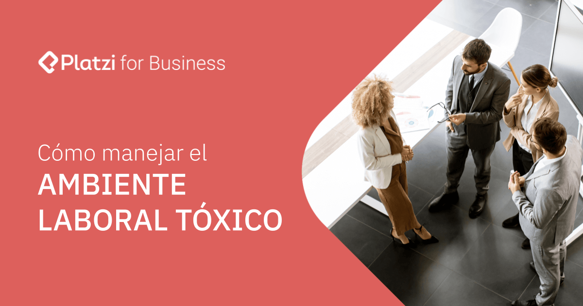 Ambiente laboral tóxico: 6 tips para identificarlo