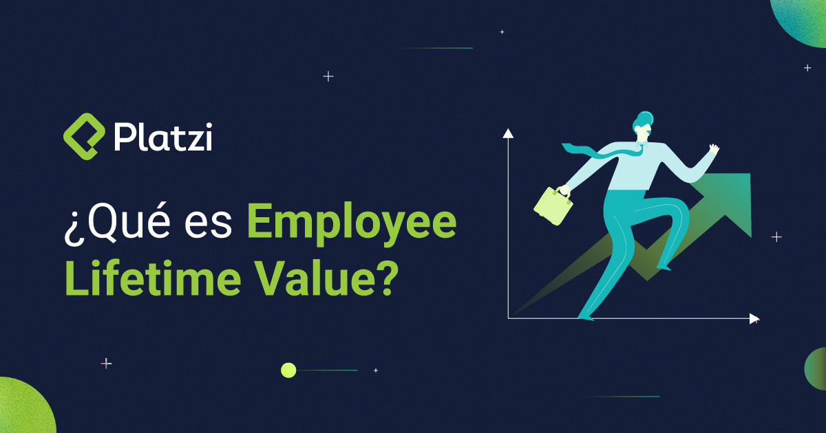 Employee Lifetime Value (ELTV): ¿Qué es y cómo medirlo?