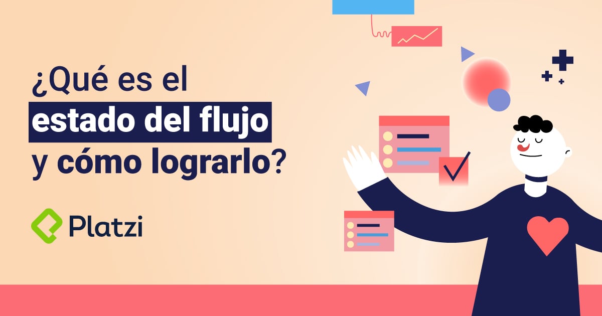 Qué es el estado del flujo y cómo lograrlo