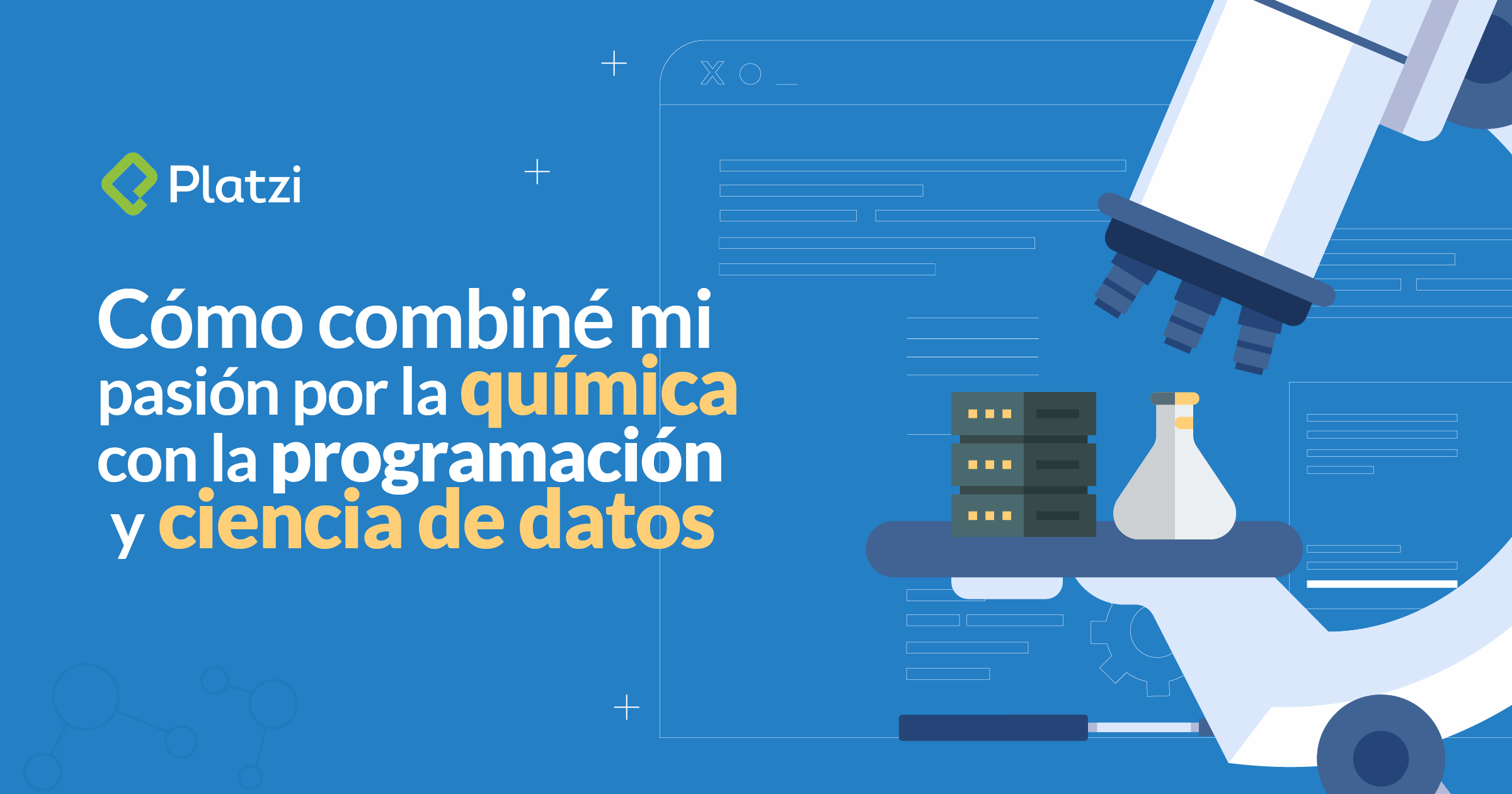 ¿Cómo combiné mi pasión por la química con la programación y ciencia de ...