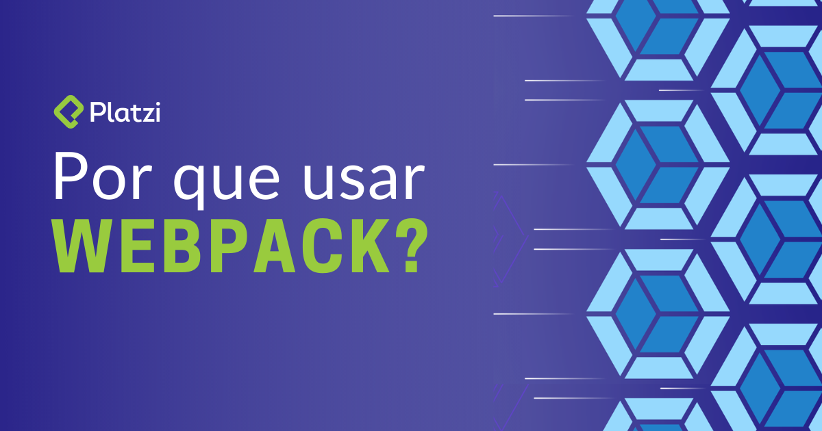 Por que usar o Webpack?