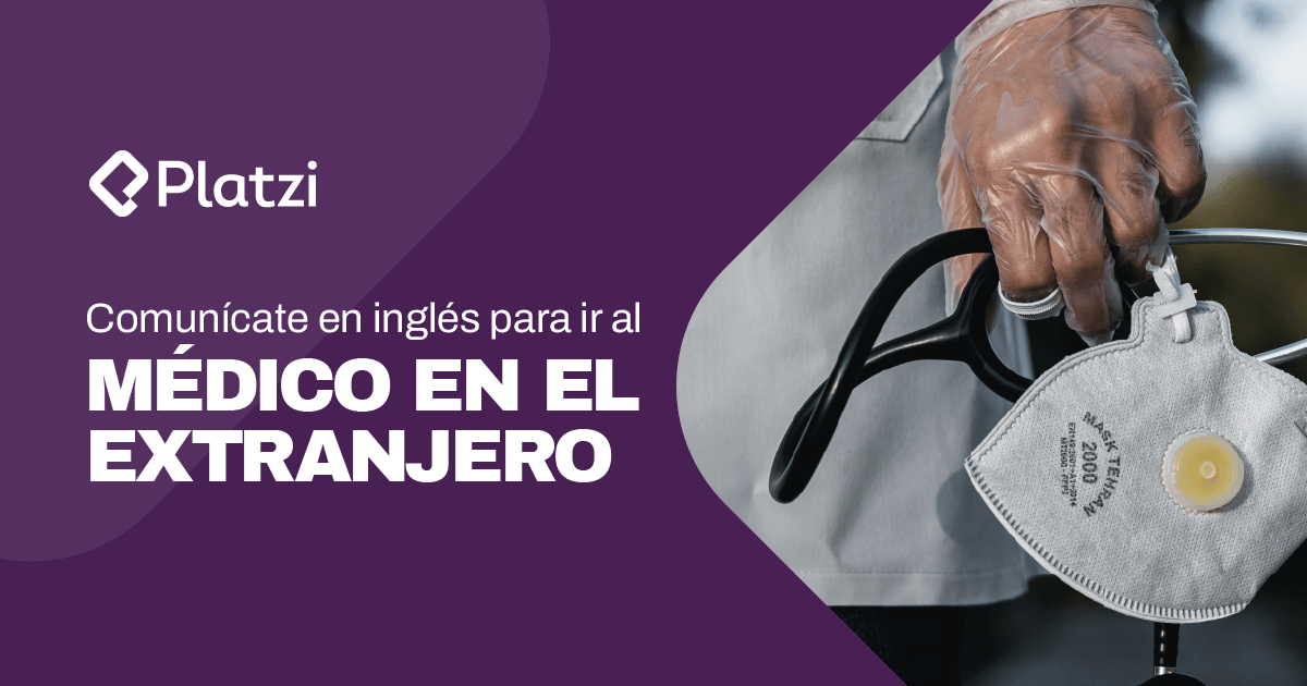 Aprende a comunicarte en inglés para ir al médico en el extranjero
