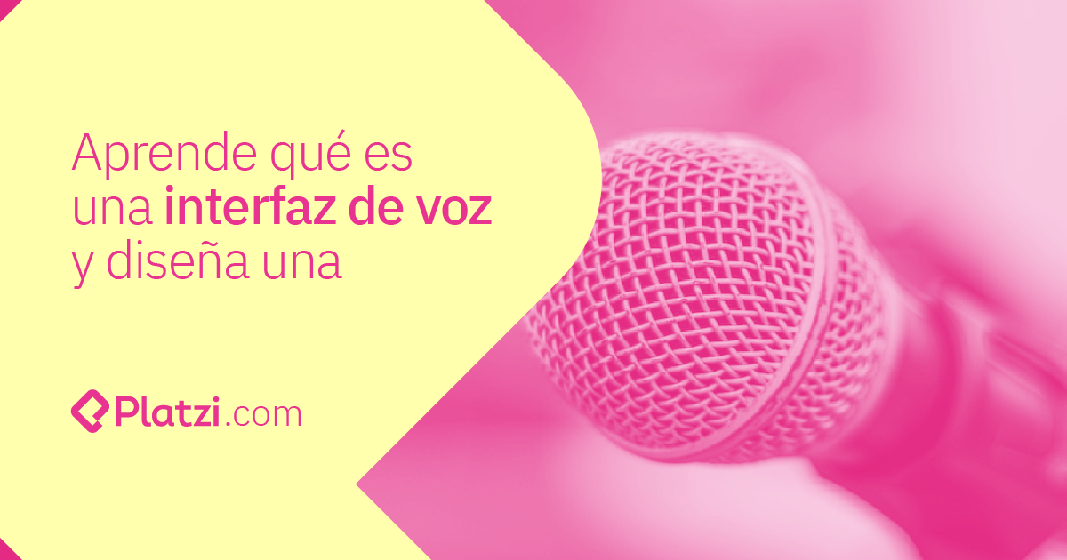 Aprende qué es una Interfaz de voz y diseña una hoy mismo