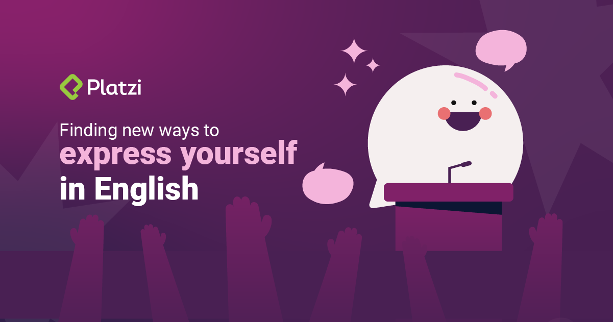 Finding new ways to express yourself in English