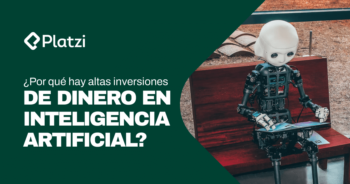 ¿Por qué hay altas inversiones de dinero en inteligencia artificial?
