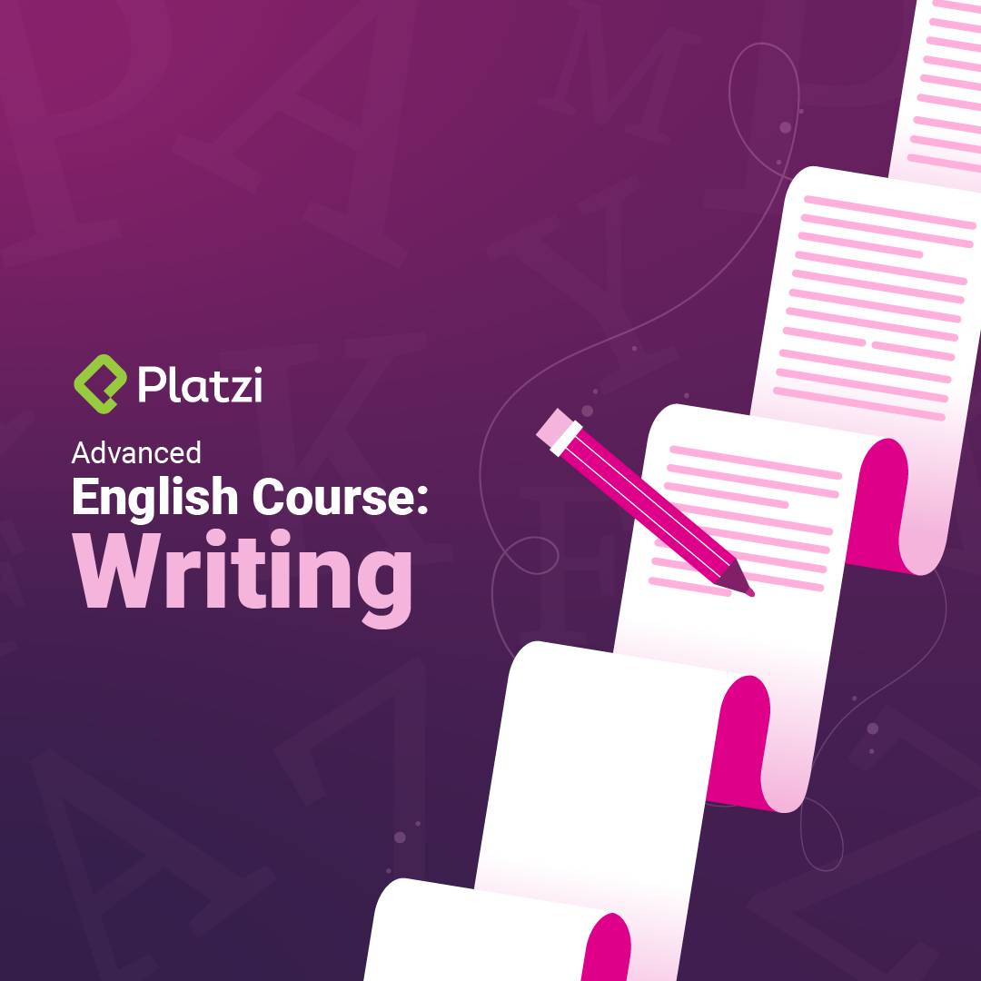 Curso de Inglés Avanzado: Escritura - Platzi