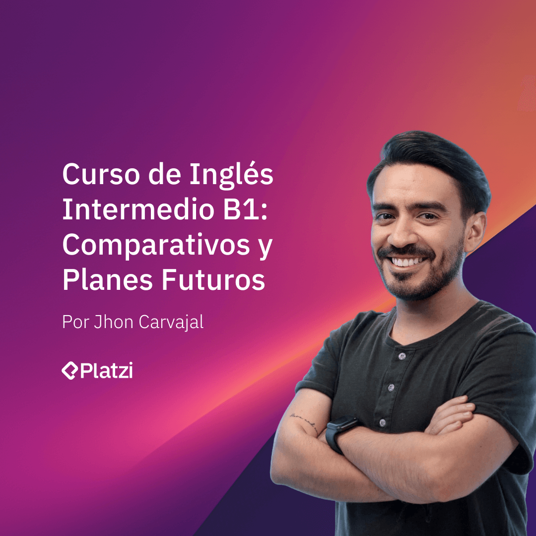 Curso de Inglés Intermedio B1: Comparativos y Planes Futuros