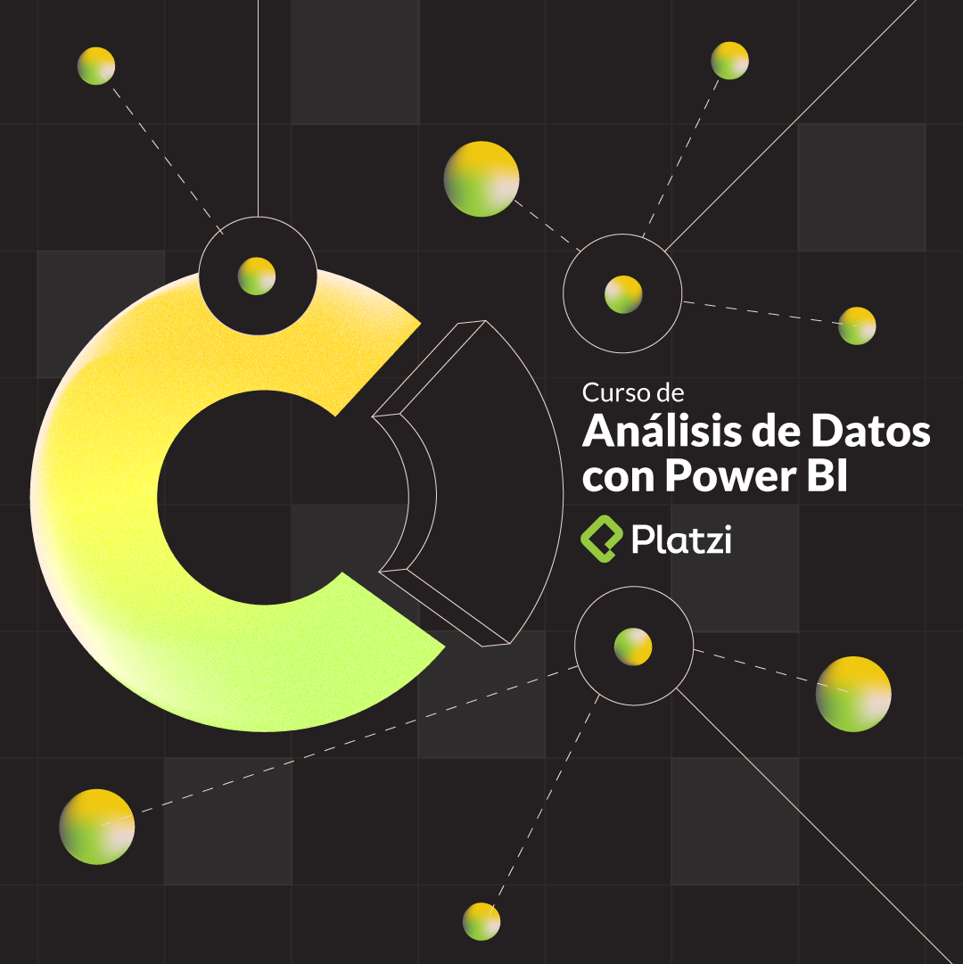 Curso de Análisis de Datos con Power BI - Platzi