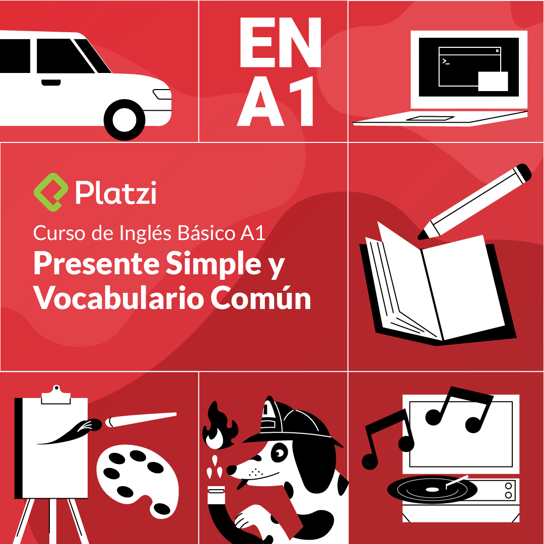 Curso de Inglés Básico A1: Presente Simple y Vocabulario Común - Platzi