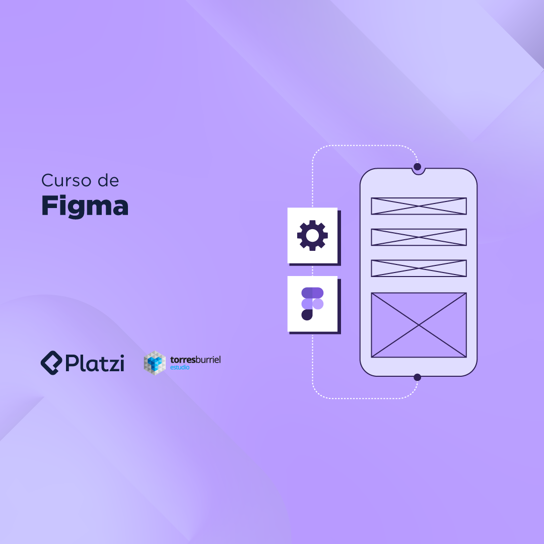 Curso Básico de Figma: Prototipado y Diseño de Interfaces - Platzi