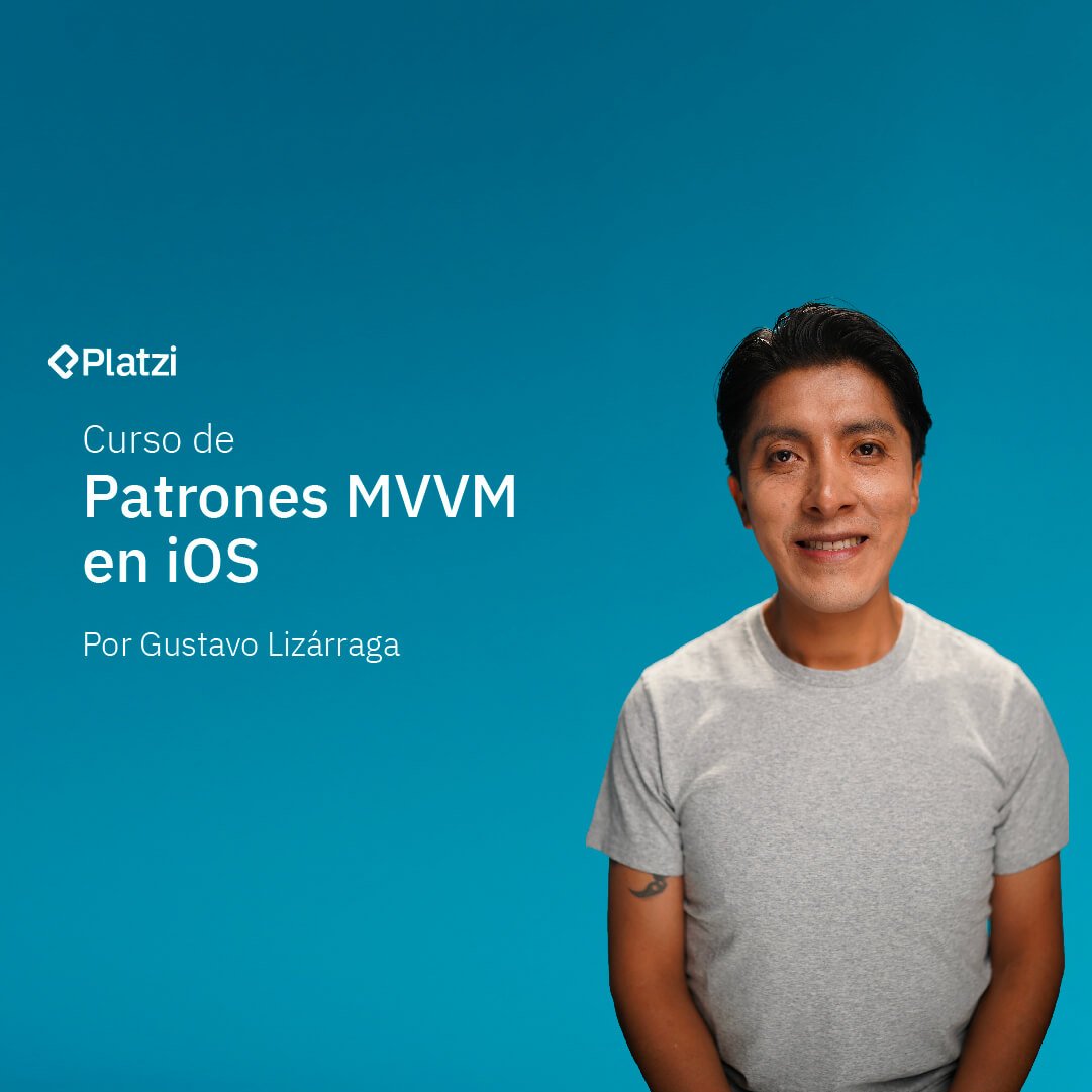 Curso de Patrones MVVM en iOS Curso de Patrones MVVM en iOS