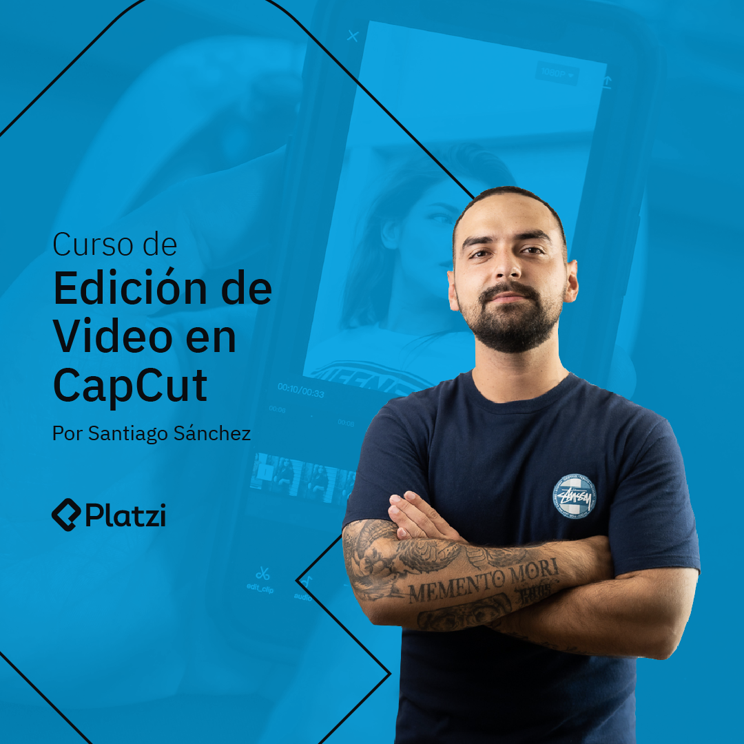 Curso de Edición de Video con Capcut - Platzi
