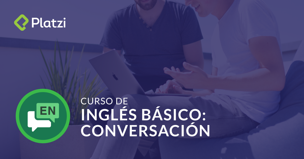 English Basic Course: Conversation: Classroom instructions - Platzi