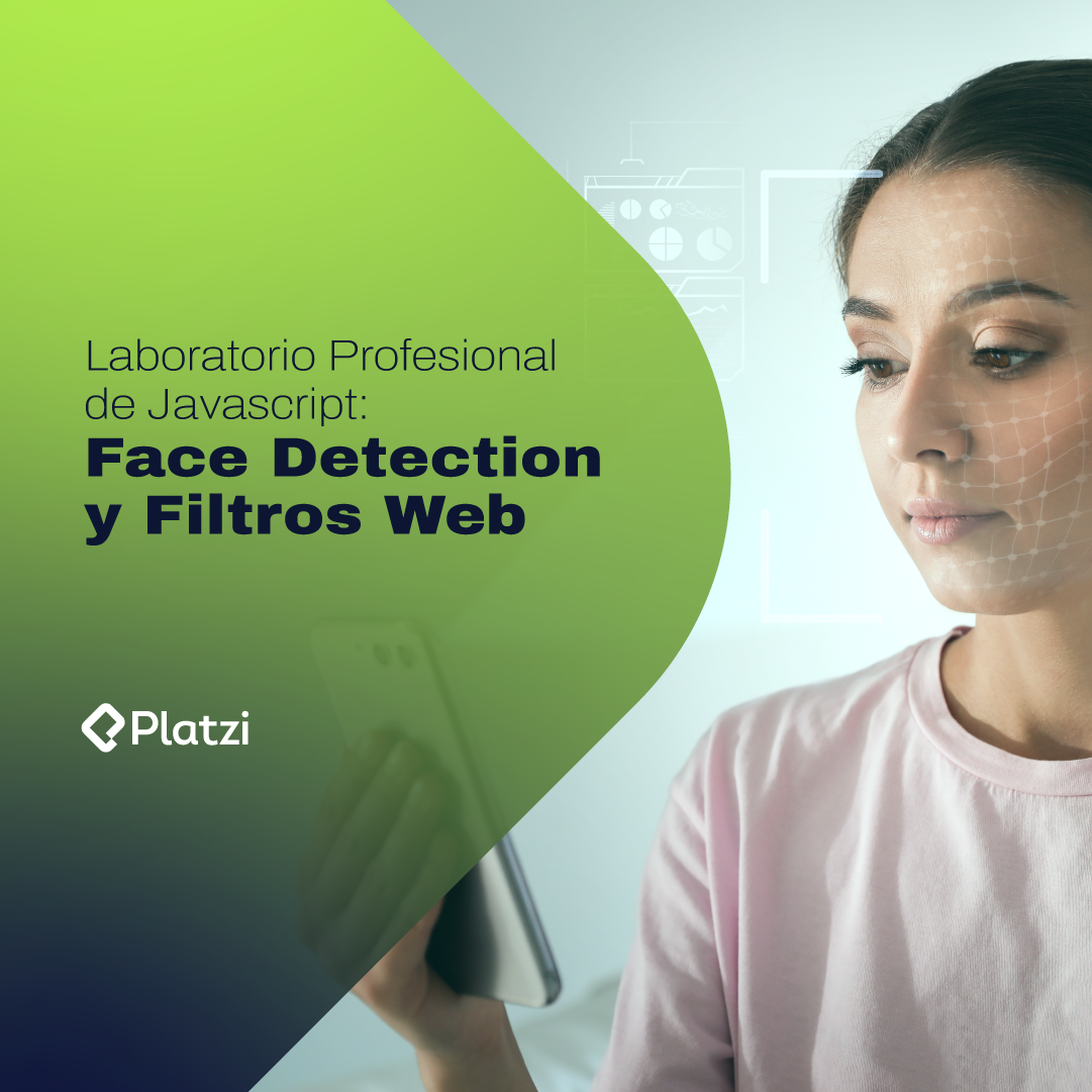 Laboratorio de JavaScript: Crea tu App de Filtros y Detección de Rostros