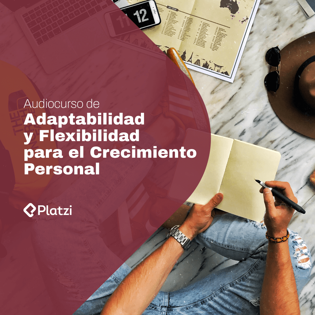 Audiocurso de Adaptabilidad y Flexibilidad para el Crecimiento Personal