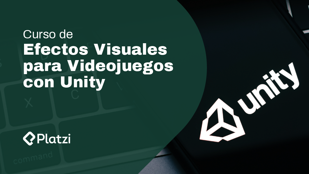 Curso de Efectos Visuales para Videojuegos con Unity