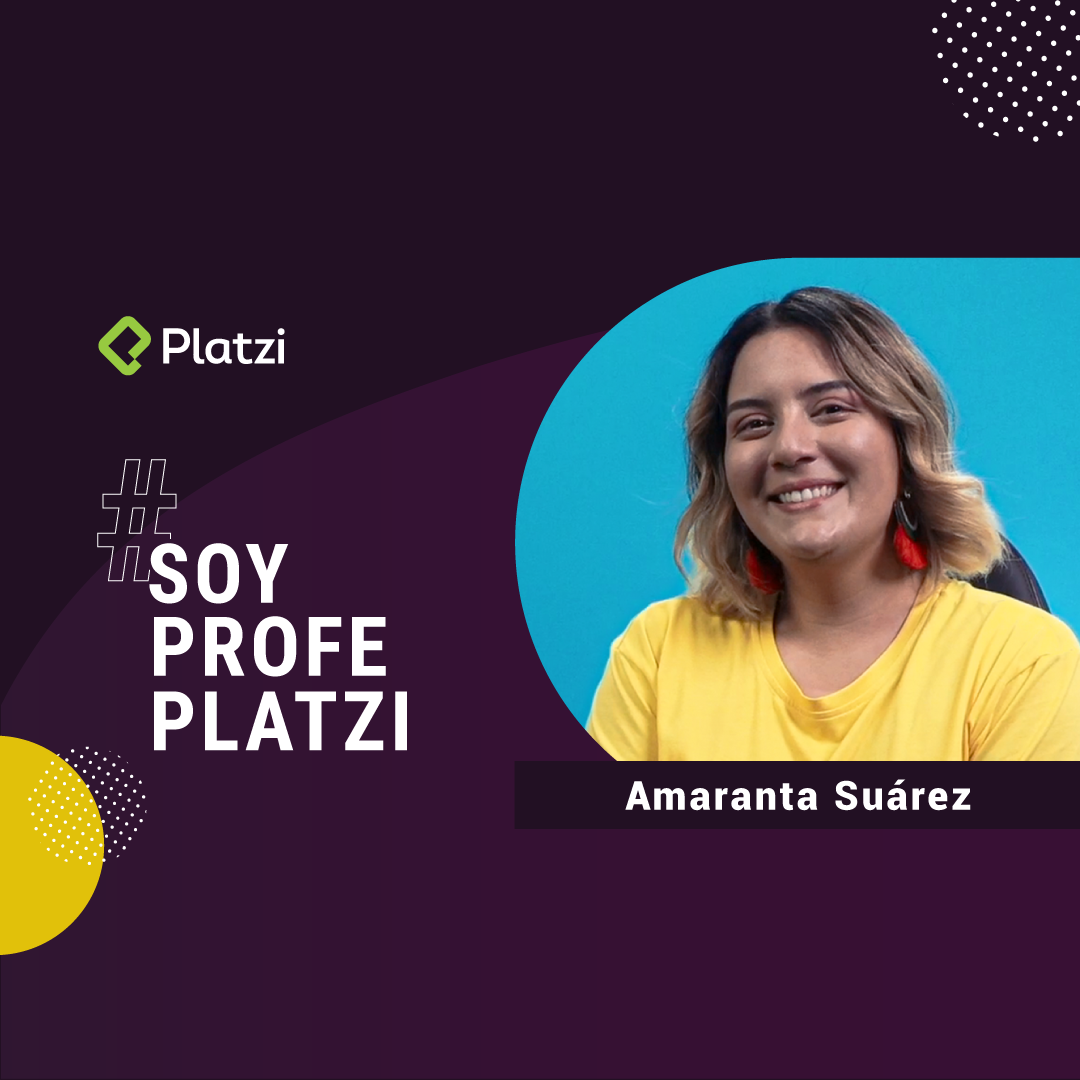 Cursos de Amaranta Suárez en Platzi