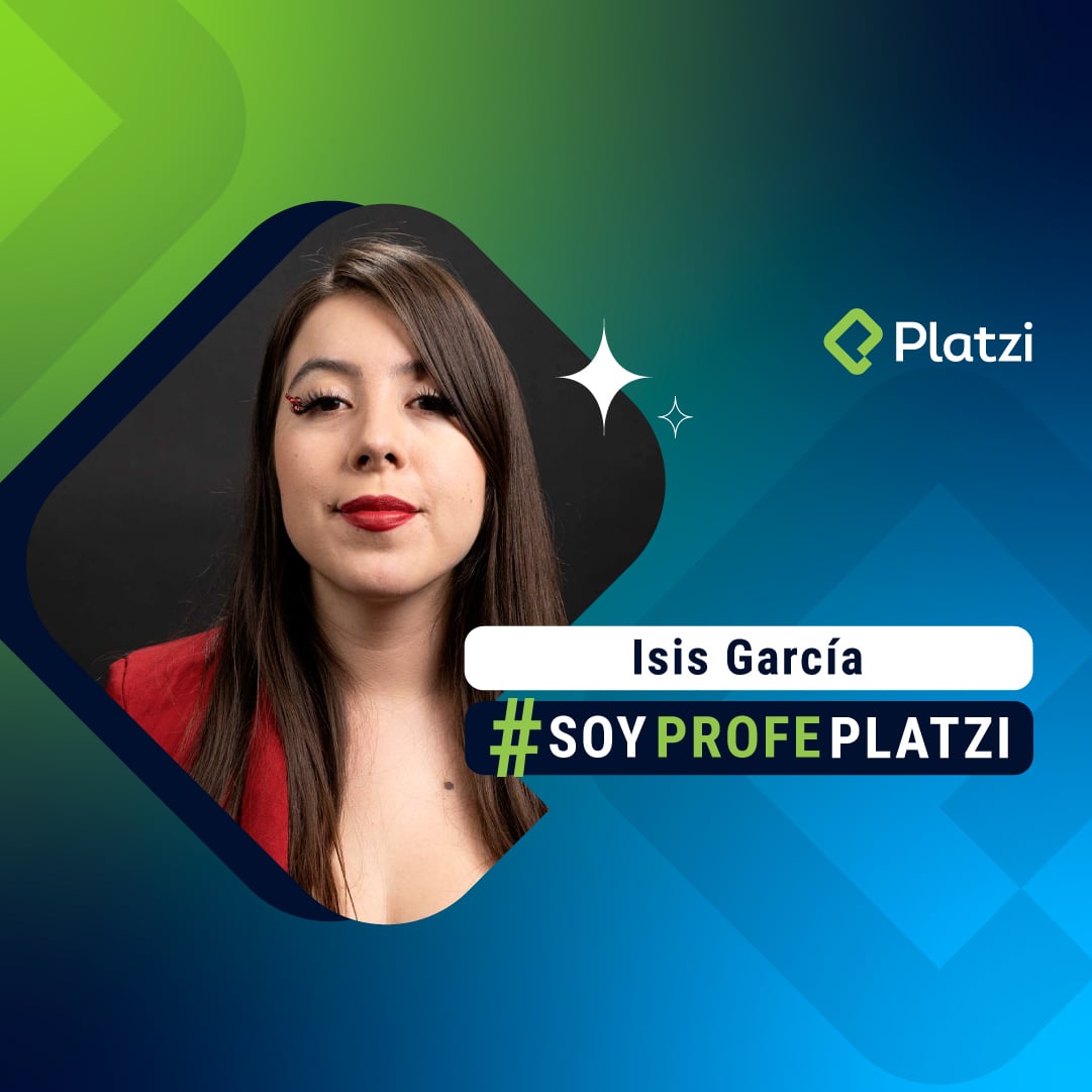 Cursos de Isis García en Platzi