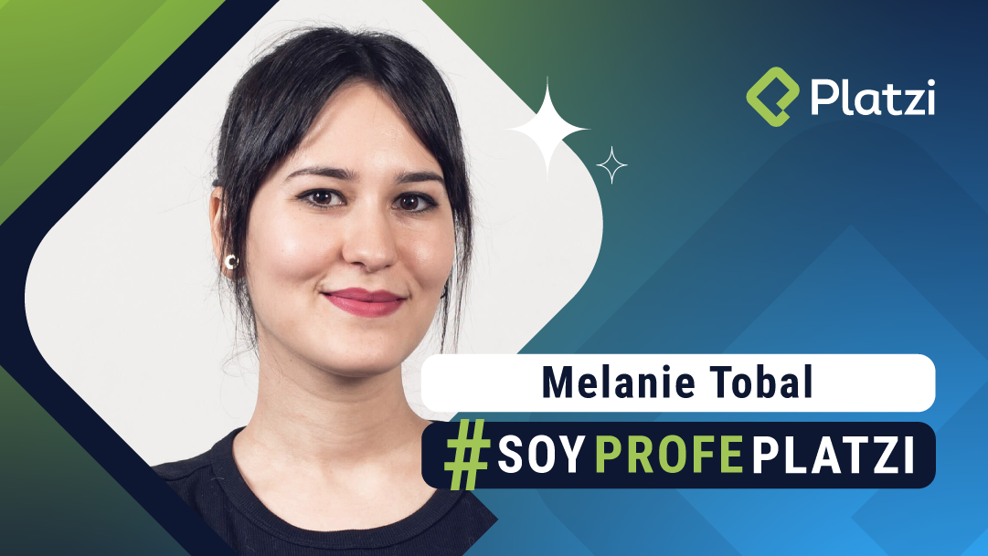 Cursos de Melanie Tobal en Platzi