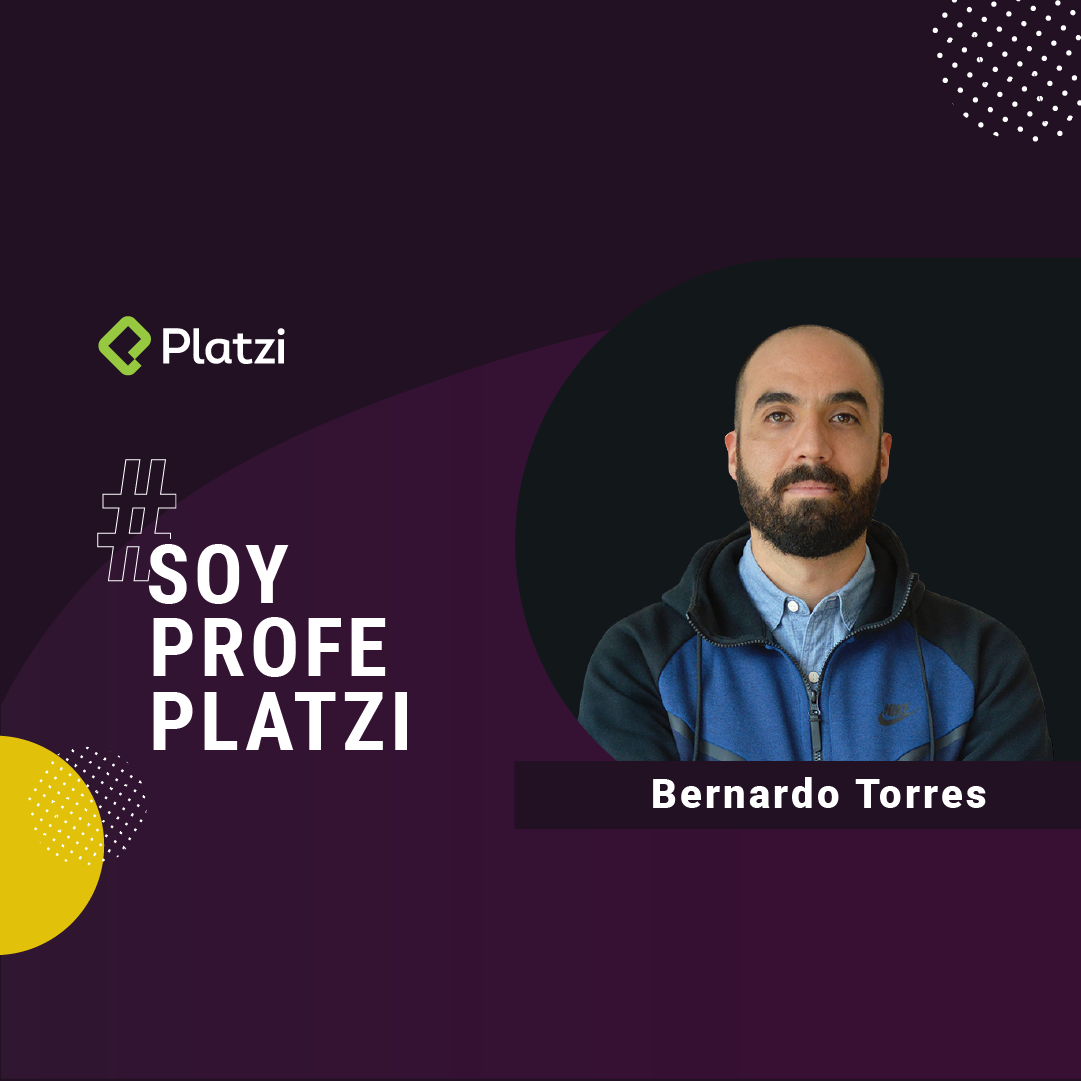 Cursos de Bernardo Torres en Platzi