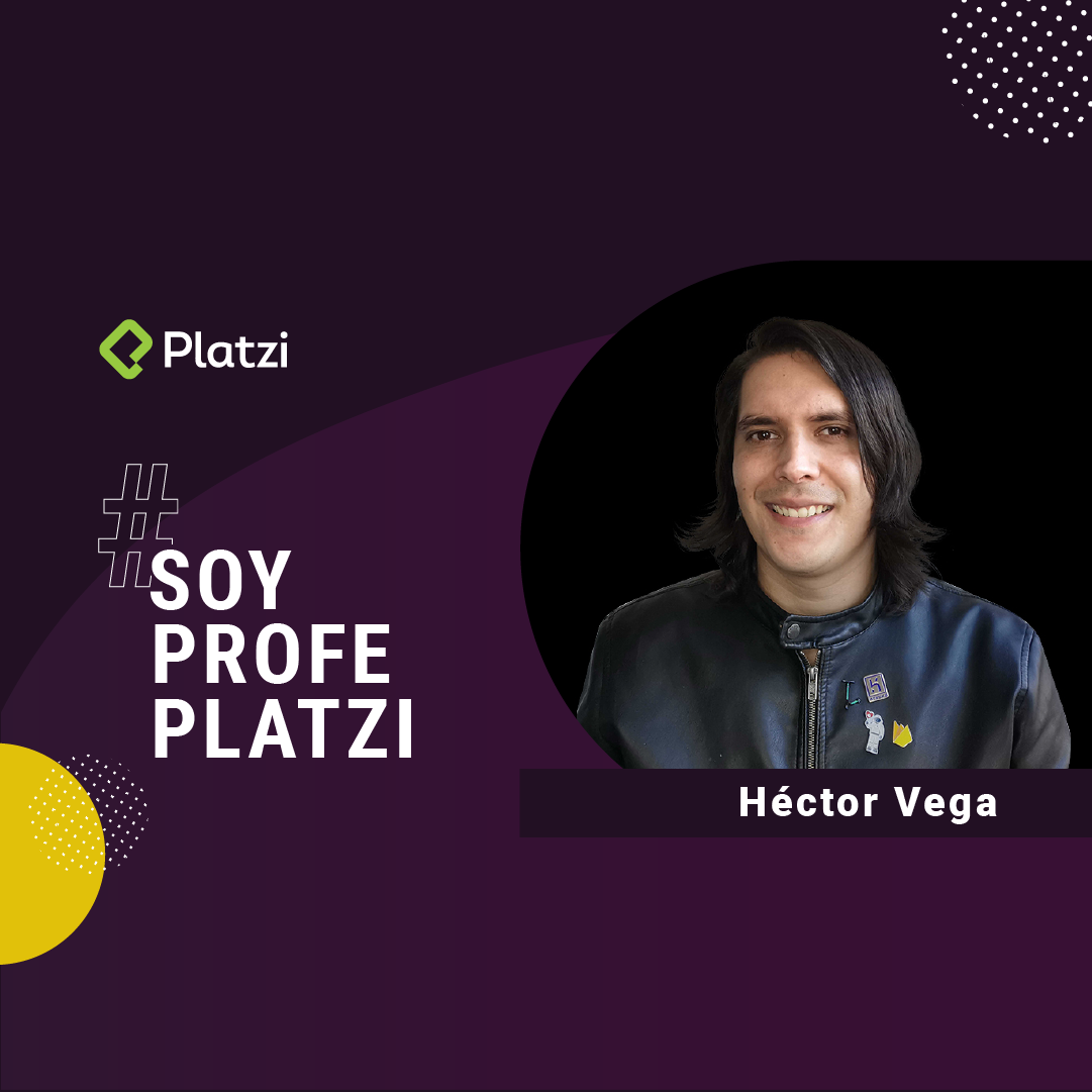 Cursos de Héctor Vega en Platzi