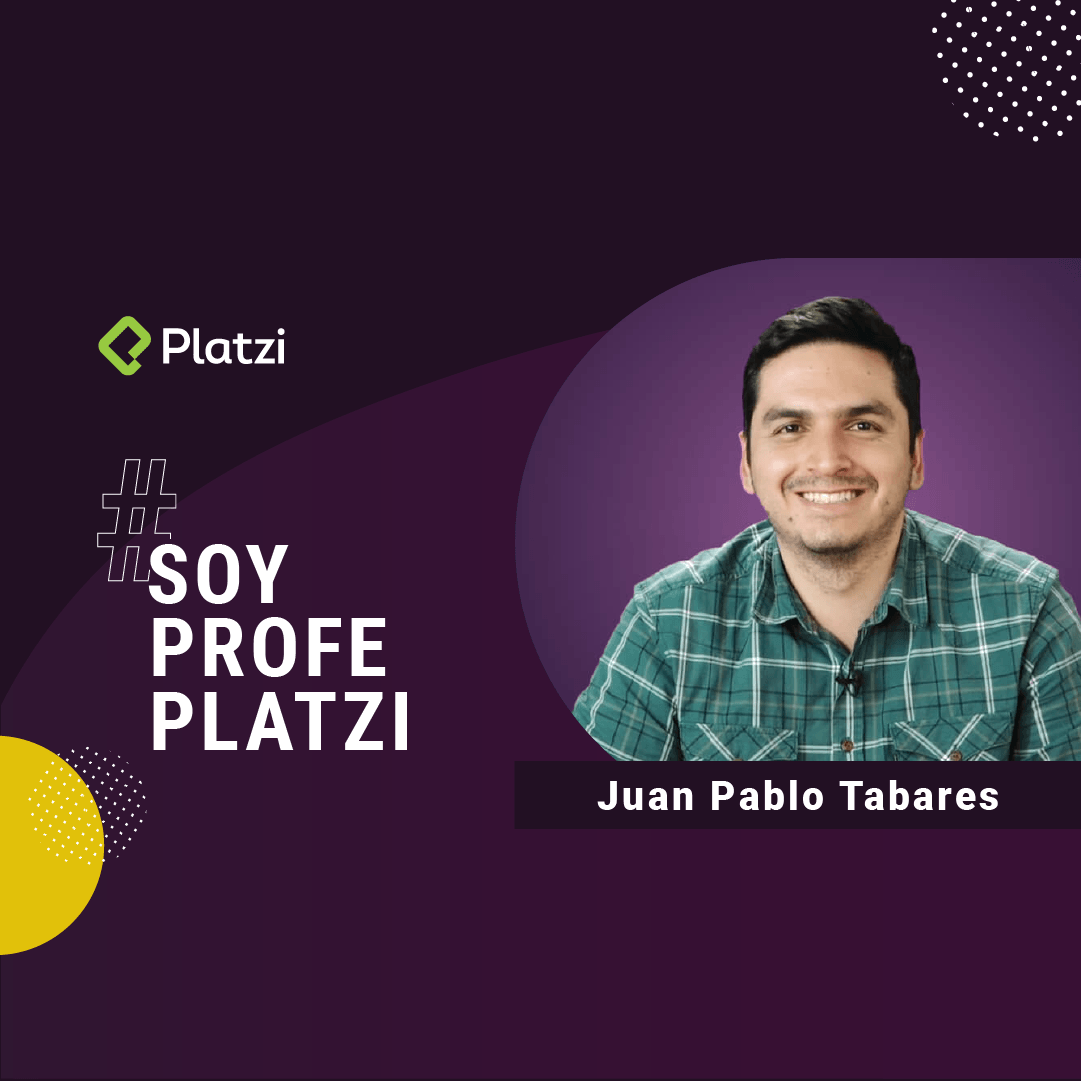 Cursos de Juan Pablo Castaño Tabares en Platzi