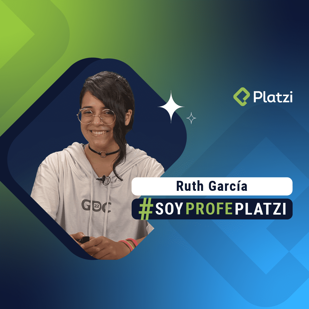 Cursos de Ruth Margarita García López en Platzi