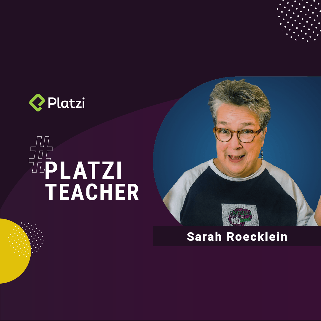 Cursos de Sarah Roecklein en Platzi