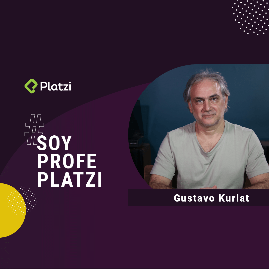 Cursos de Gustavo Kurlat en Platzi
