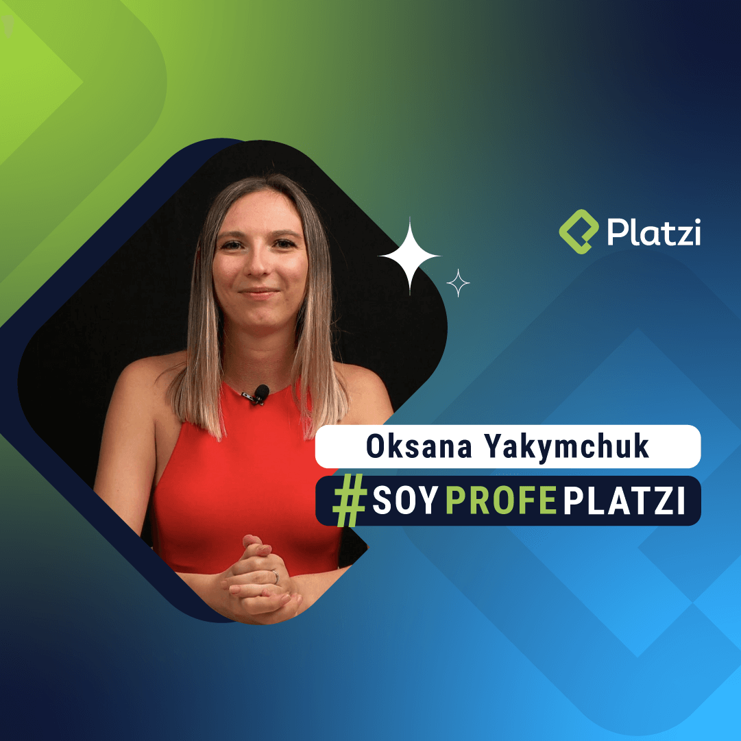 Cursos de Oksana Yakymchuk en Platzi