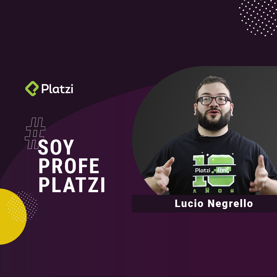 Cursos de Lucio Negrello en Platzi