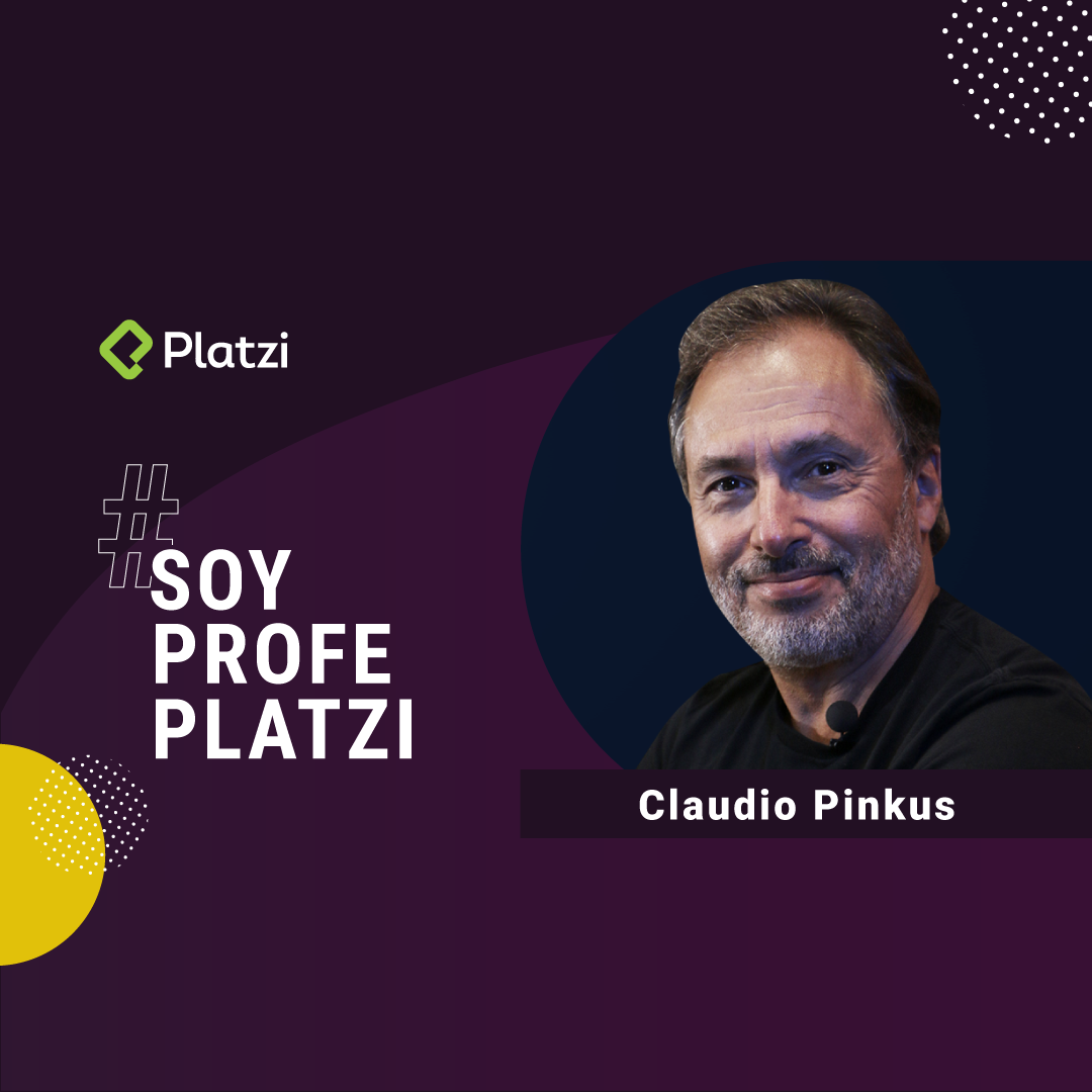 Cursos de Claudio Pinkus en Platzi