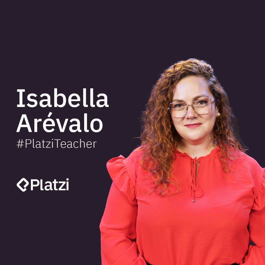 Cursos de Isabella Arévalo en Platzi
