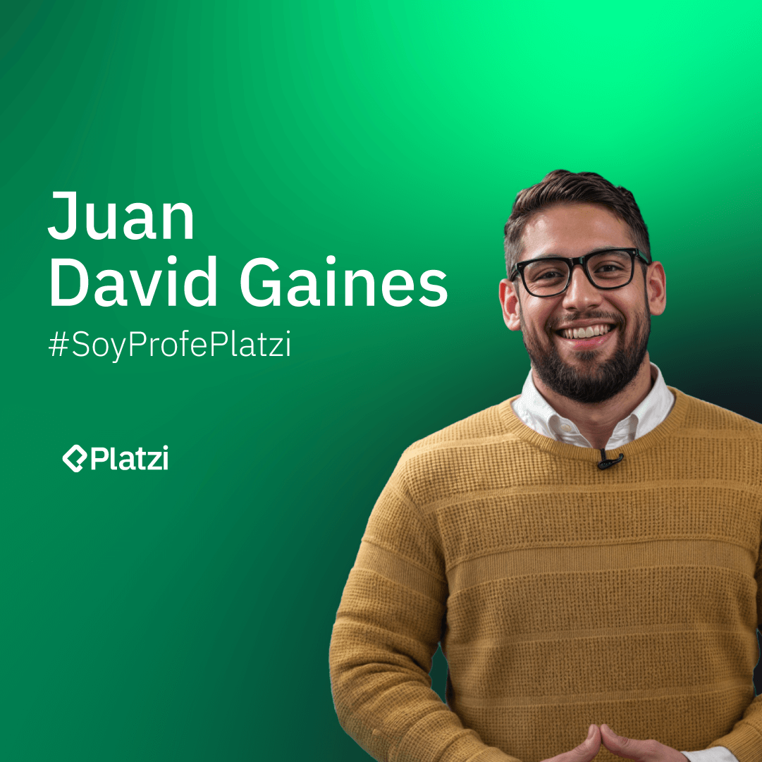 Cursos de Juan David Gaines en Platzi