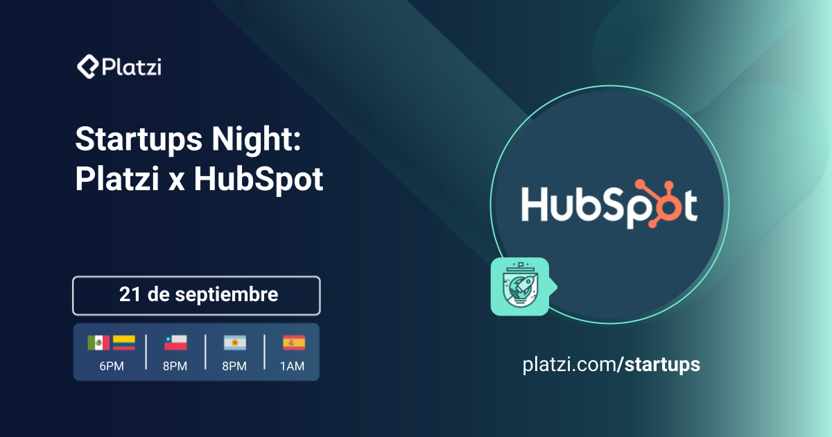 Startups Night Platzi x HubSpot - Platzi