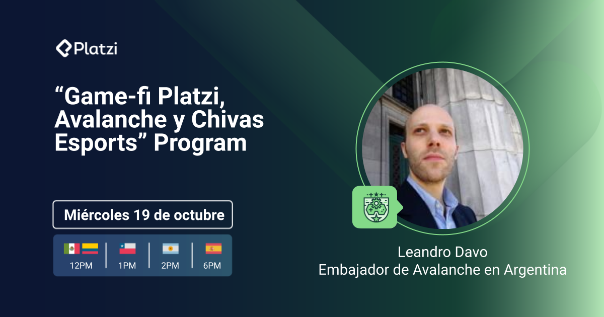 Nueva Fecha “Game-fi Platzi, Avalanche y Chivas Esports” Program - Platzi