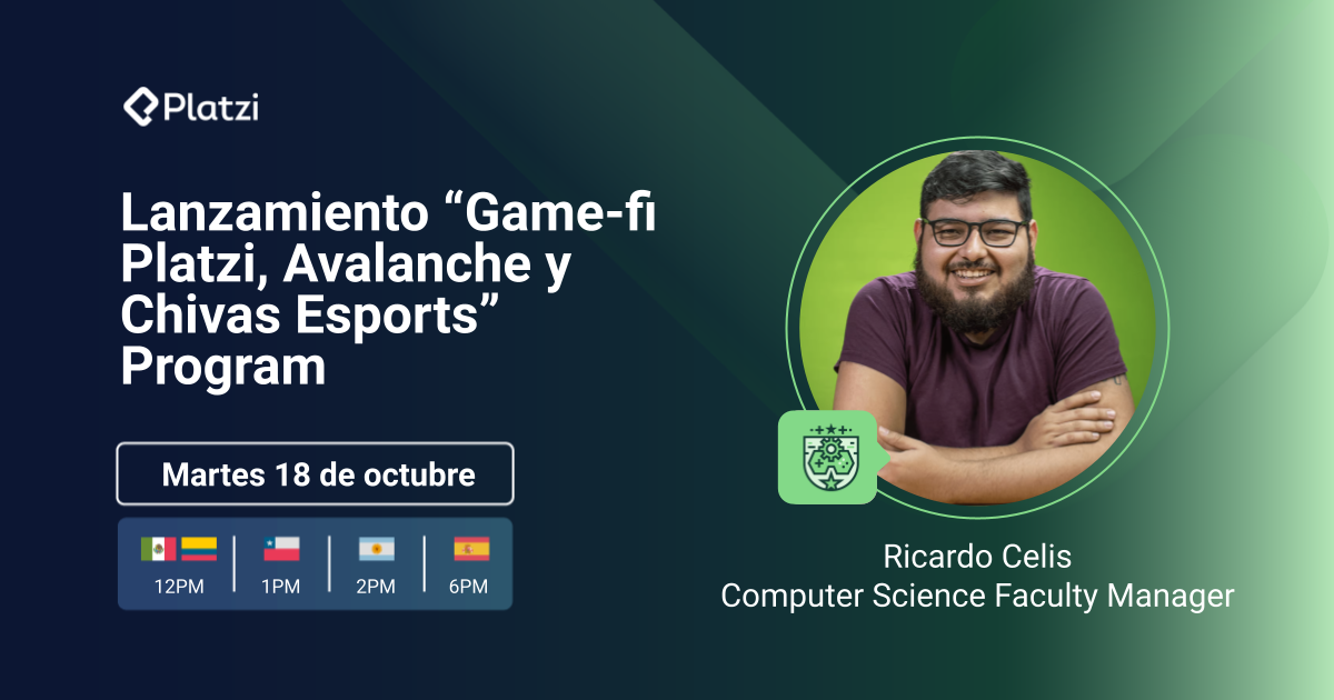 Lanzamiento “Game-fi Platzi, Avalanche y Chivas Esports” Program - Platzi