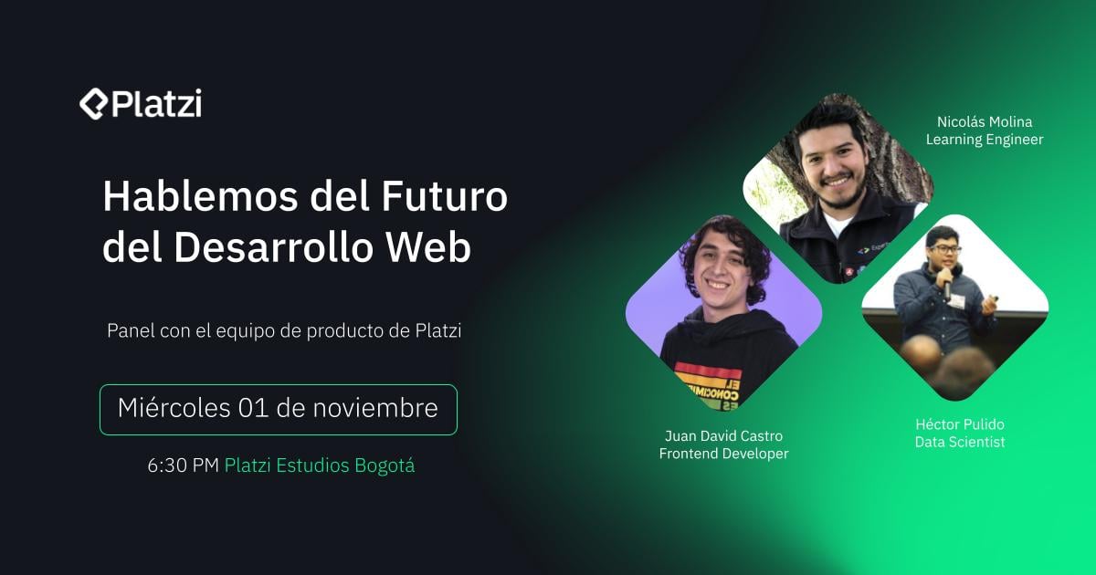 Hablemos del Futuro del Desarrollo Web: panel con el team Platzi