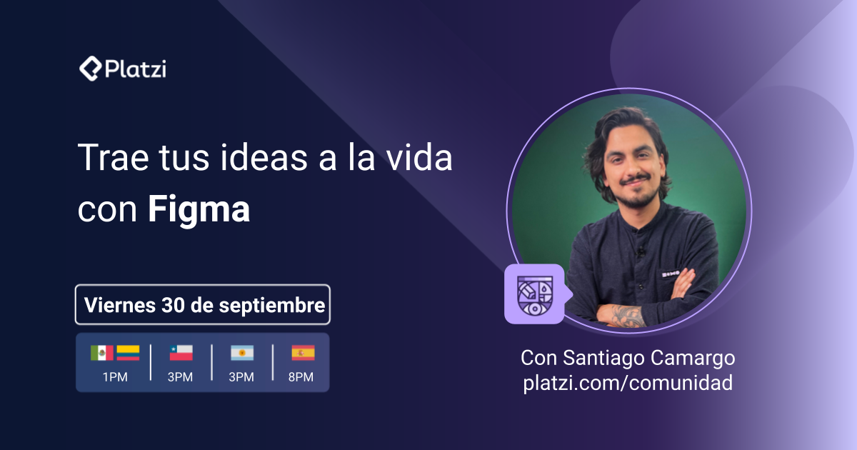 Trae tus ideas a la vida con Figma - Platzi