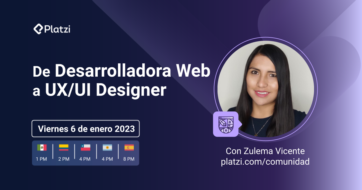 De Desarrolladora Web a UX/UI Designer - Platzi