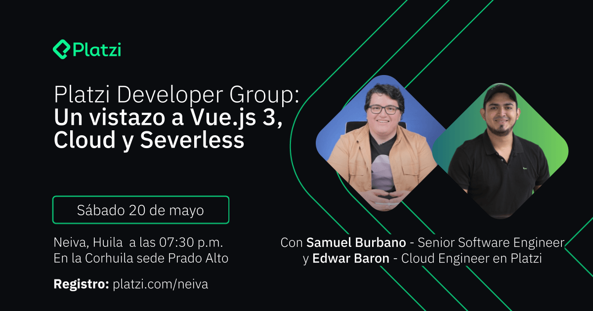 Un vistazo a Vue.js 3, Cloud y Severless - Neiva 🇨🇴 - Platzi